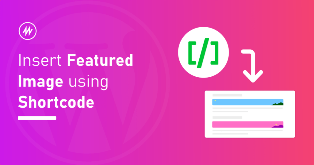 How to Show Featured Image Inside Post using Shortcode