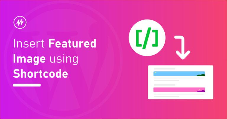 How to Show Featured Image Inside Post using Shortcode