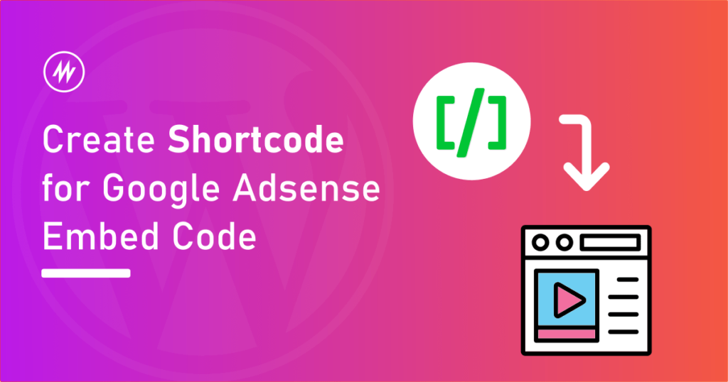 How to Create a Shortcode for Google Adsense Code in WordPress