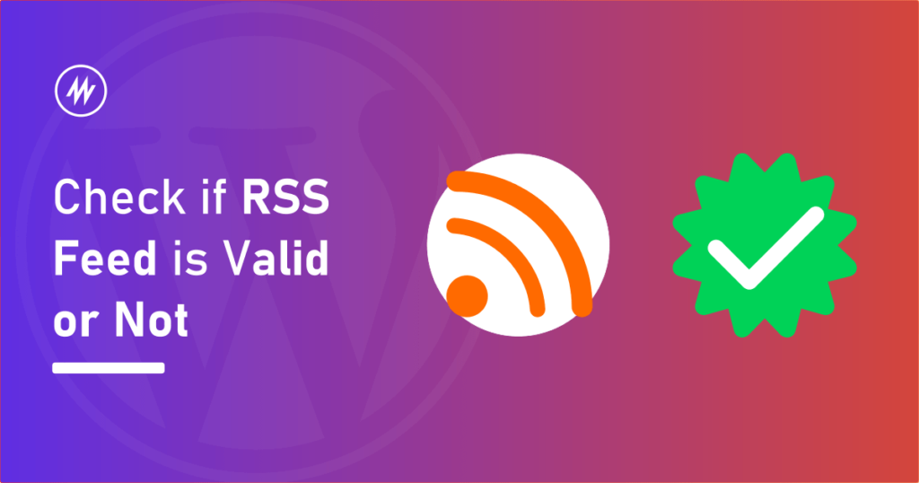 How to check if RSS Feed is Valid or not